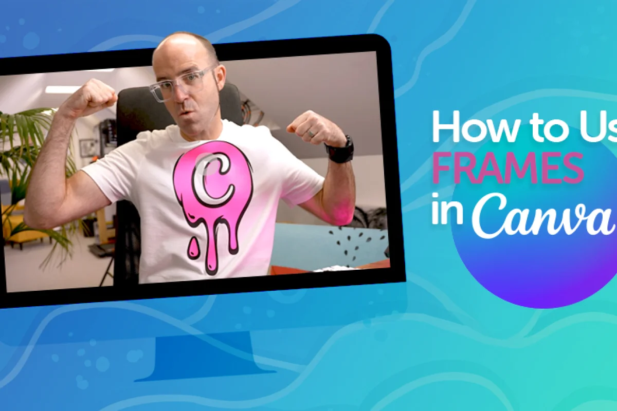 How to Use Frames in Canva: A Step-by-Step Guide for Stunning Designs | Bring Your Own Laptop