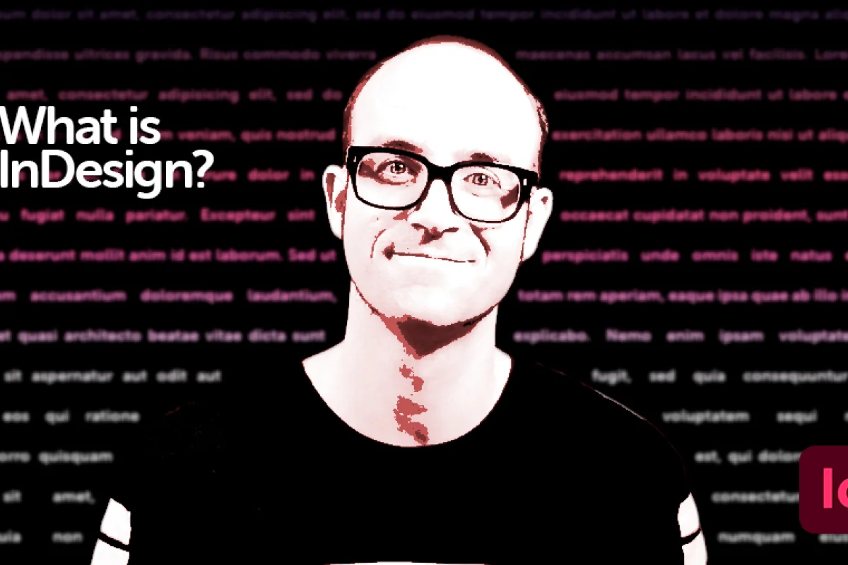 What is InDesign? Complete Guide to Adobe's Desktop Publishing Software ...